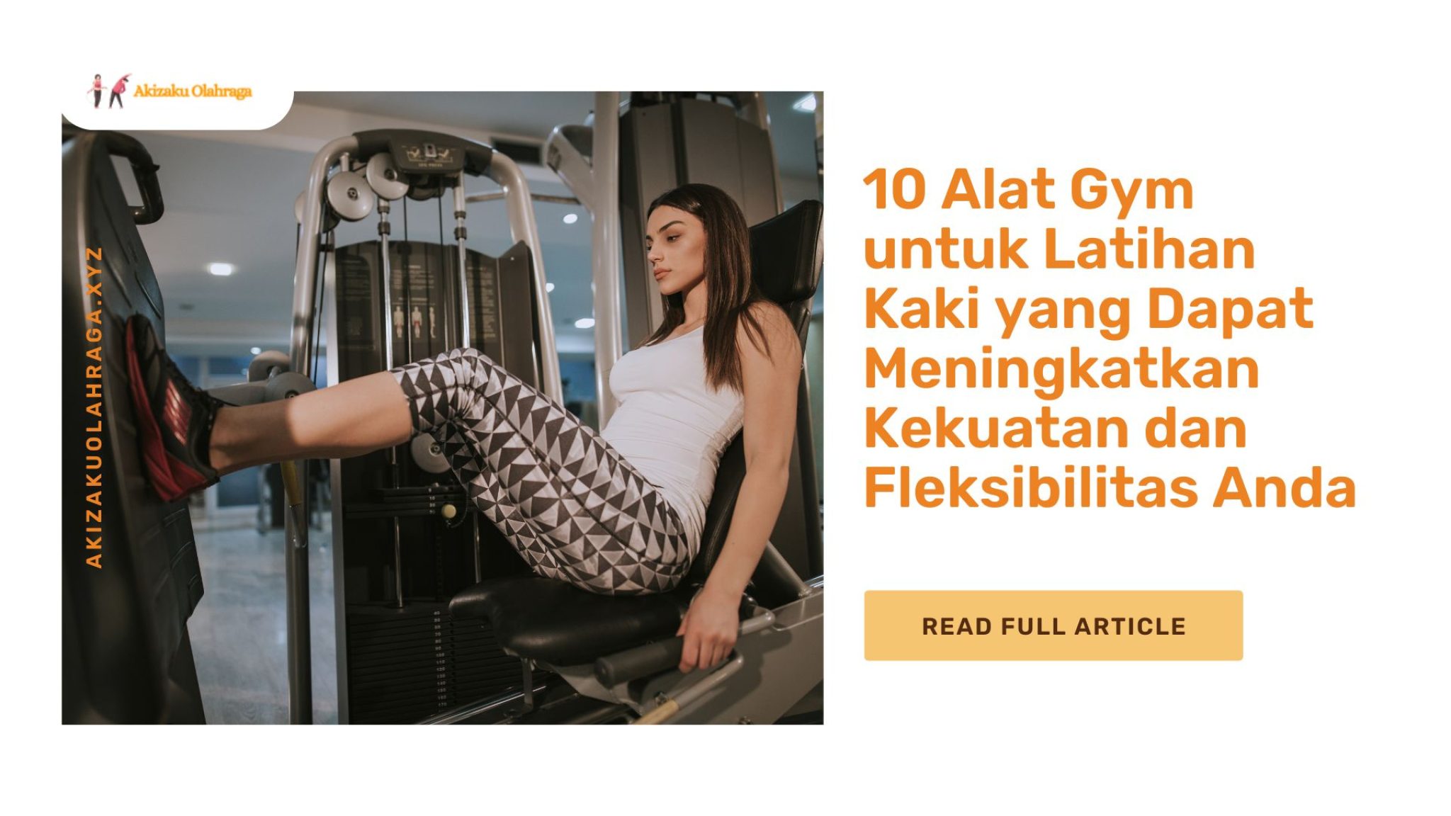 10 Alat Gym untuk Latihan Kaki yang Dapat Meningkatkan Kekuatan dan Fleksibilitas Anda - Akizaku ...